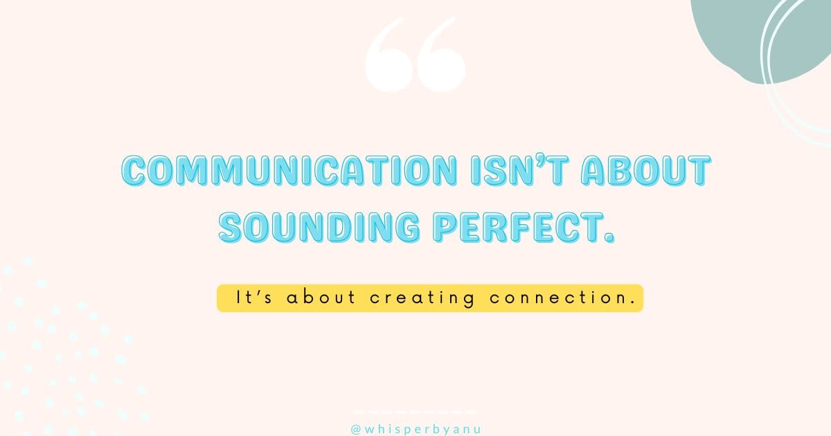 What people think communication is vs what it really is - Whisper by Anu